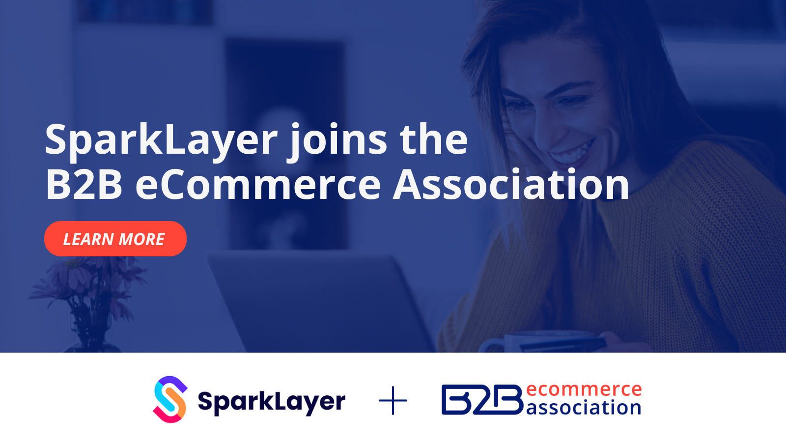 Welcome SparkLayer to the B2B eCommerce Association | B2B eCommerce ... Welcome SparkLayer to the B2B eCommerce Association | B2B eCommerce ...